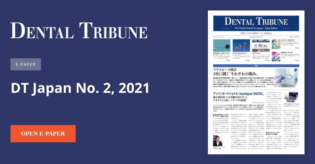DT Japan No. 2, 2021 - Dental Tribune E-Paper