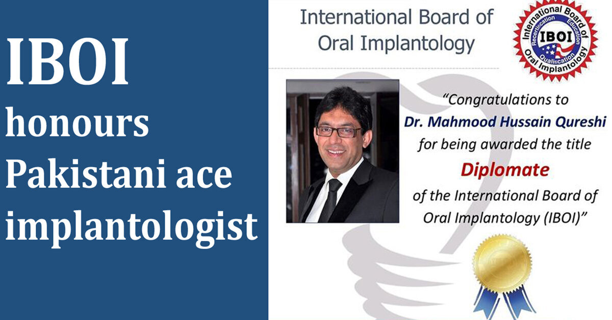 DT News - Pakistan - IBOI honours Pakistani ace implantologist