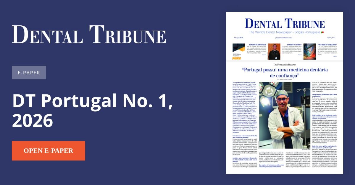 DT Portugal No. 1, 2026 - Dental Tribune E-Paper