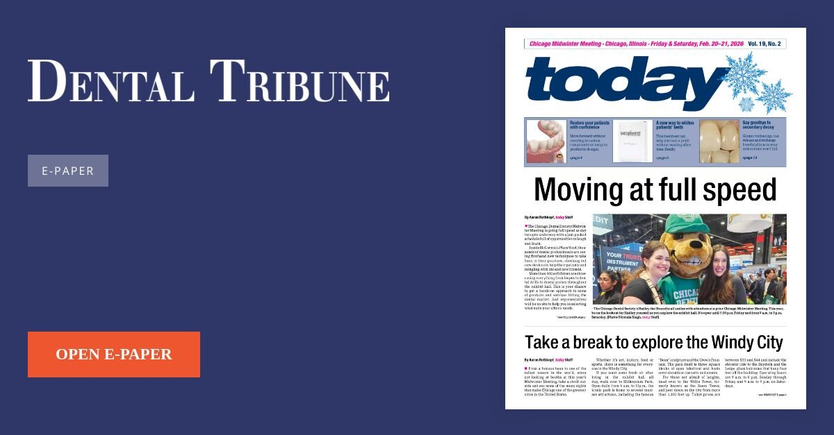 today Chicago Midwinter Meeting Feb. 20–21, 2026 - Dental Tribune E-Paper